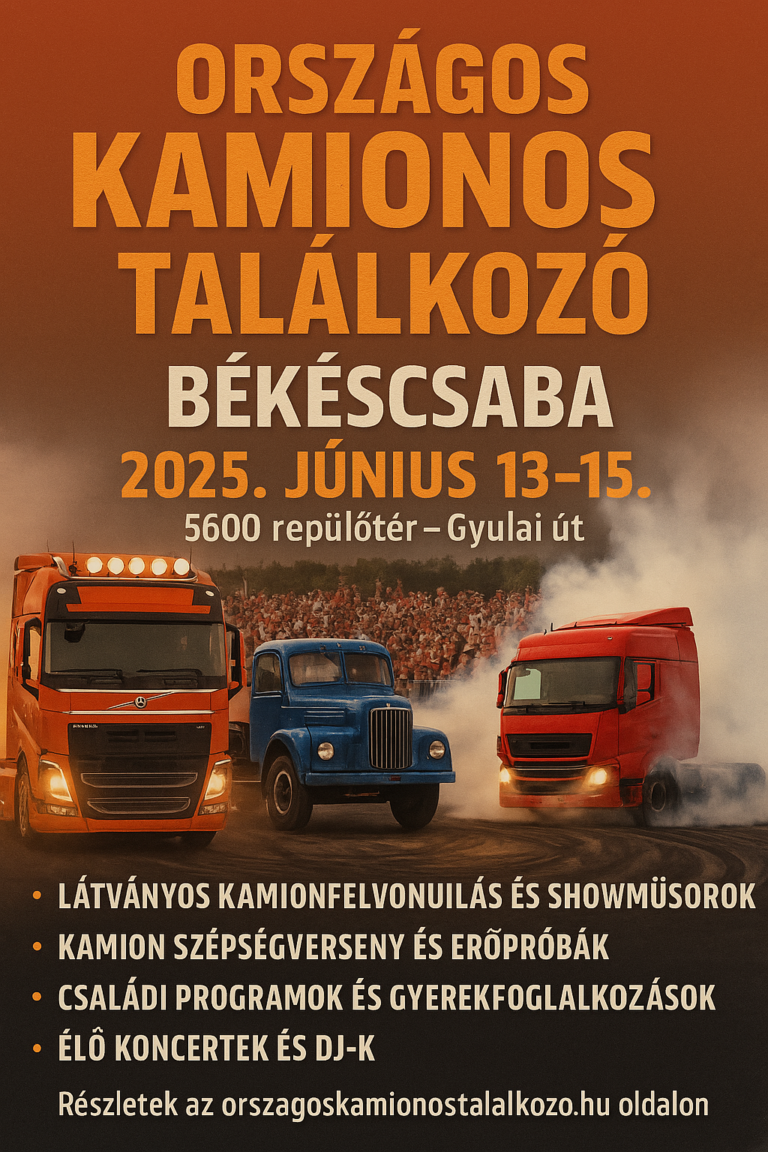 Kamionos találkozó Békéscsaba 2025 - Kamionosvilag.hu